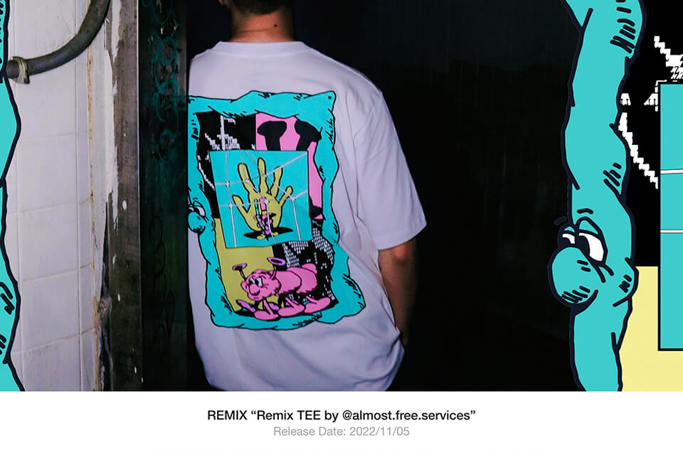 REMIX 11/5(六)發售 22 A/W Remix Tee by Almost.Free.Services | NMR